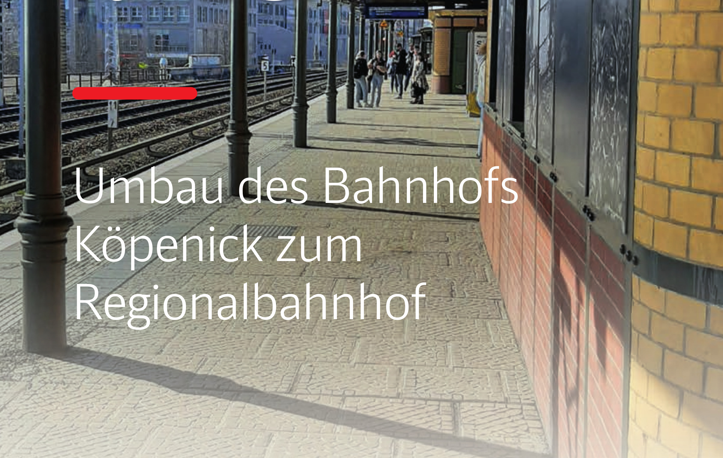 Umbau des Bahnhofs Köpenick zum Regionalbahnhof - i2030